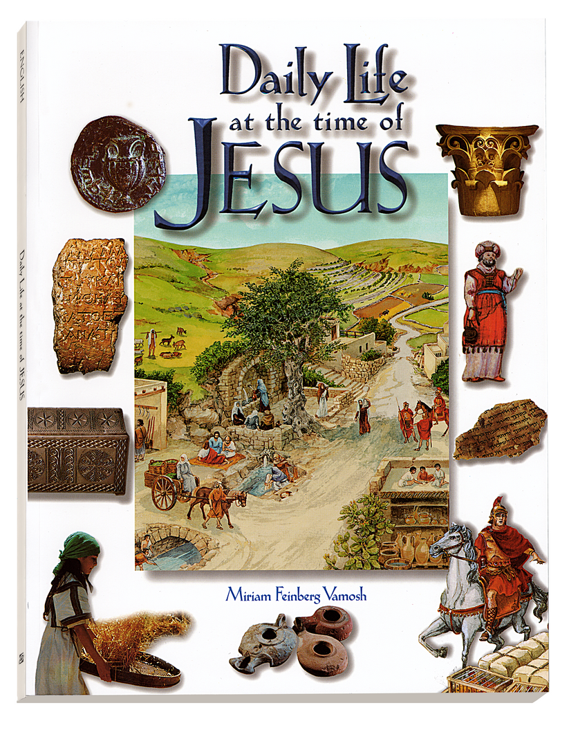 Daily Life at the Time of Jesus – Jews for Jesus Store